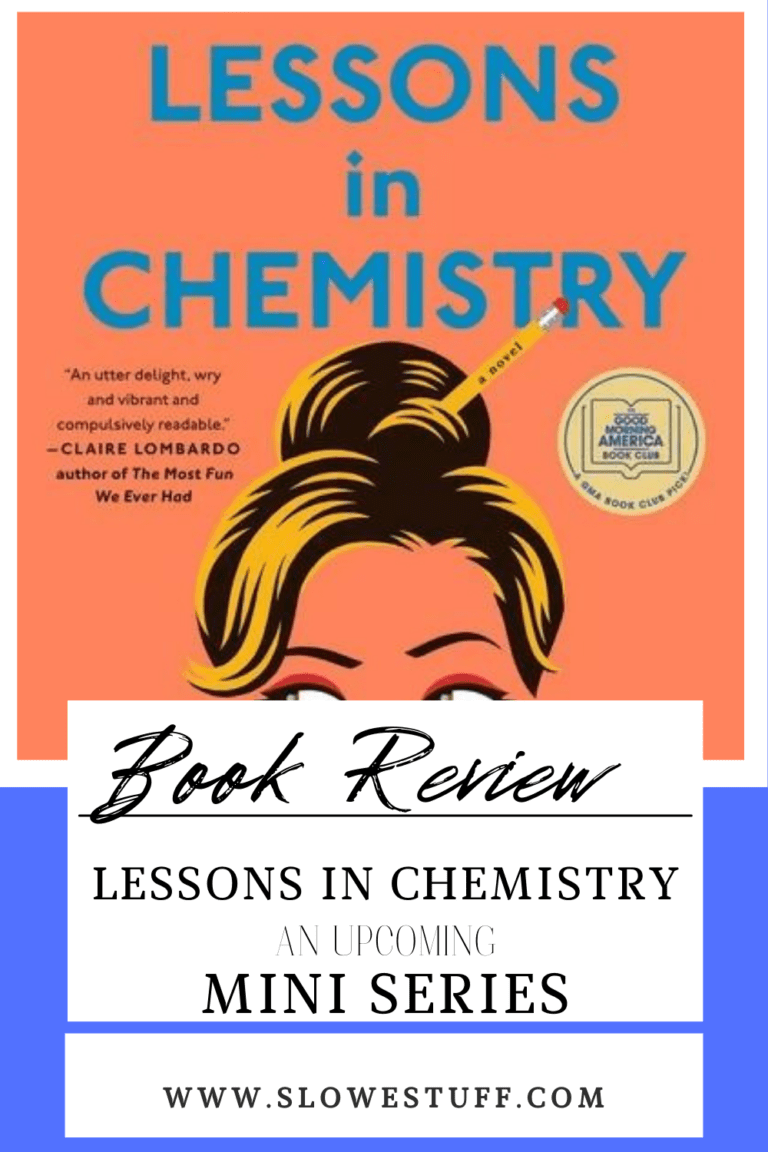 Lessons In Chemistry: Book to Mini-Series - The Slowestuff Blog