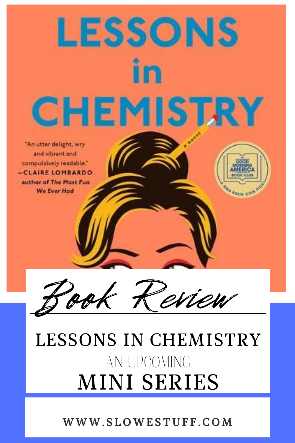 Lessons In Chemistry: Book to Mini-Series - The Slowestuff Blog