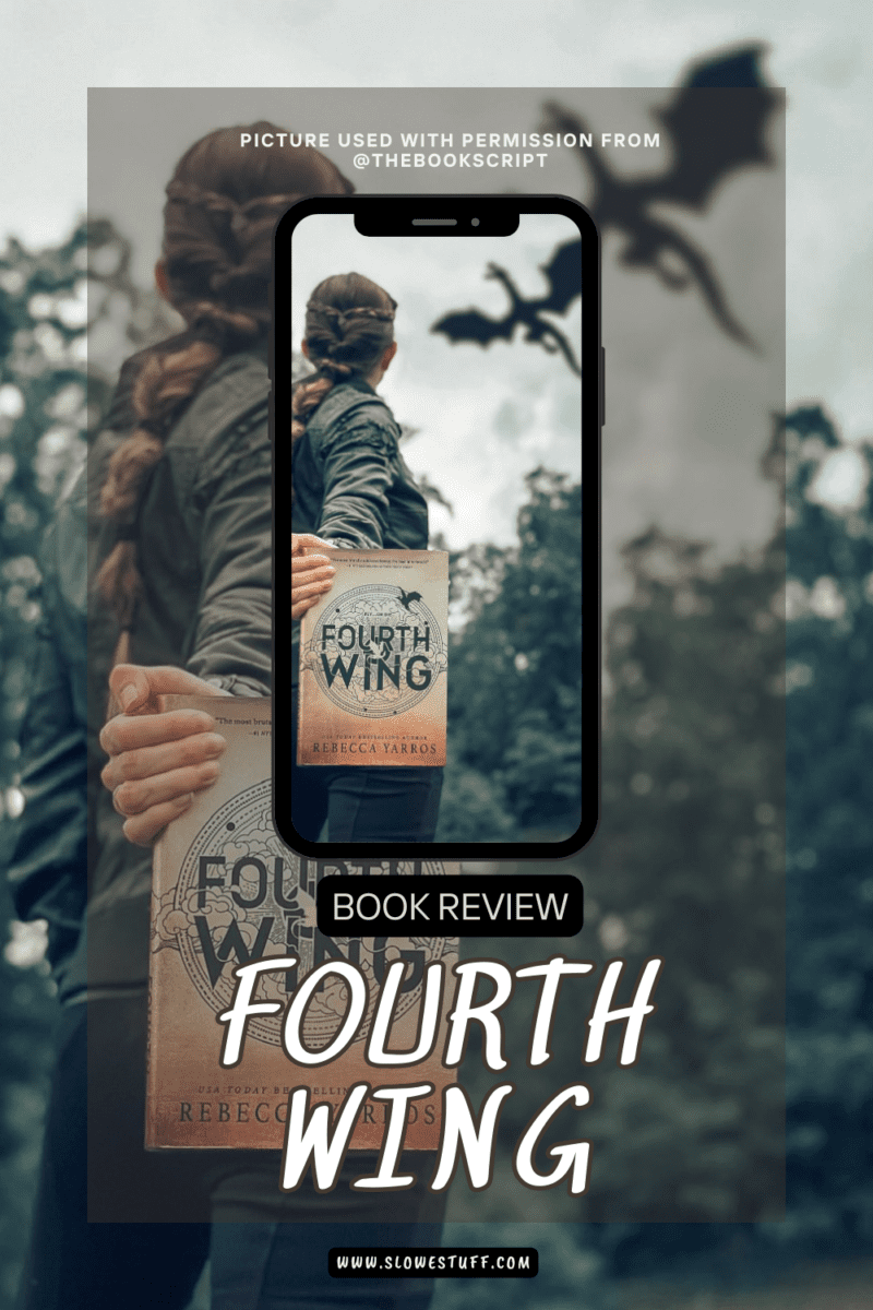 Book Review - Fourth Wing by Rebecca Yarros - The Slowestuff Blog