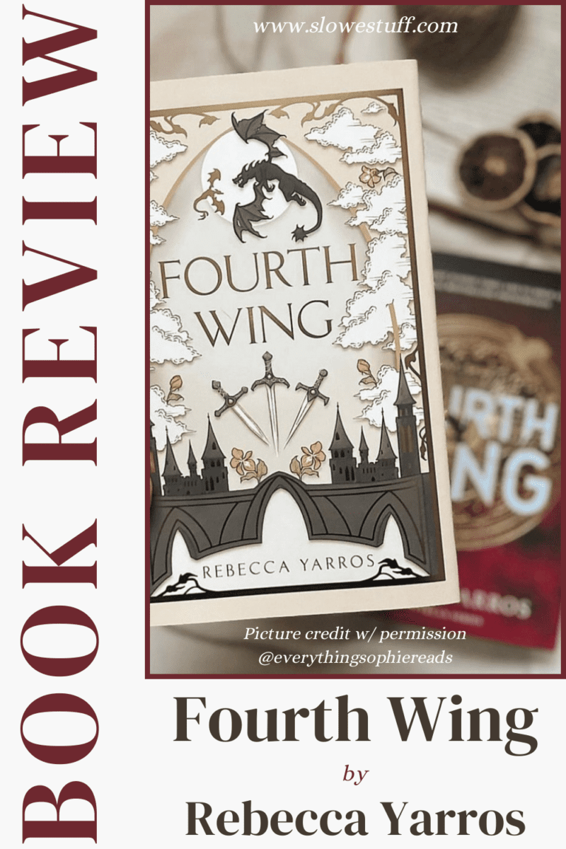 Book Review - Fourth Wing by Rebecca Yarros - The Slowestuff Blog
