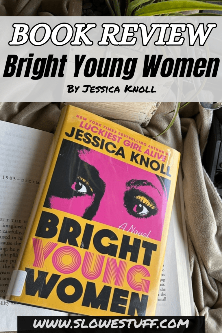 Bright Young Women Book Review - The Slowestuff Blog