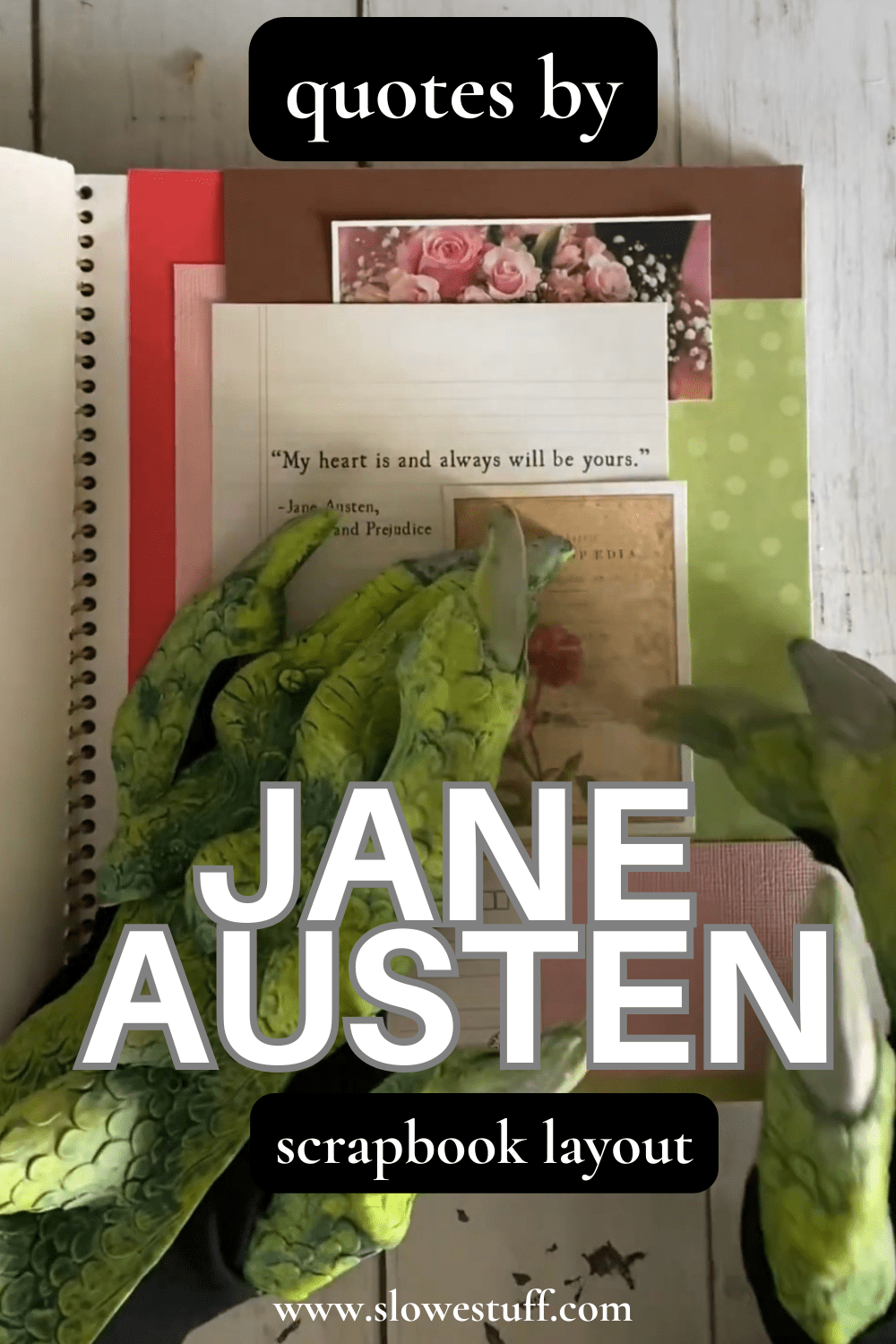 10 Top Jane Austen Quotes for Scrapbook Pages - The Slowestuff Blog