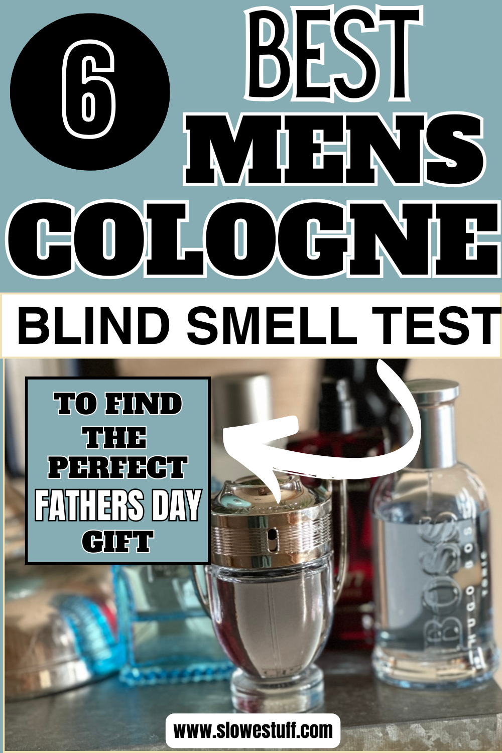 Best Cologne For Fathers Day - The Slowestuff Blog