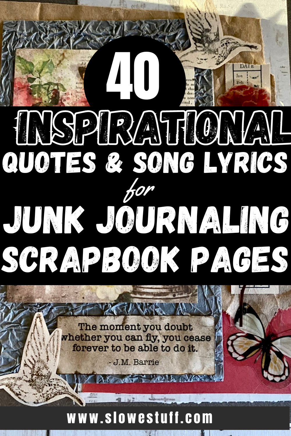 40 Inspirational Quick Quotes Scrapbook Page Ideas - The Slowestuff Blog