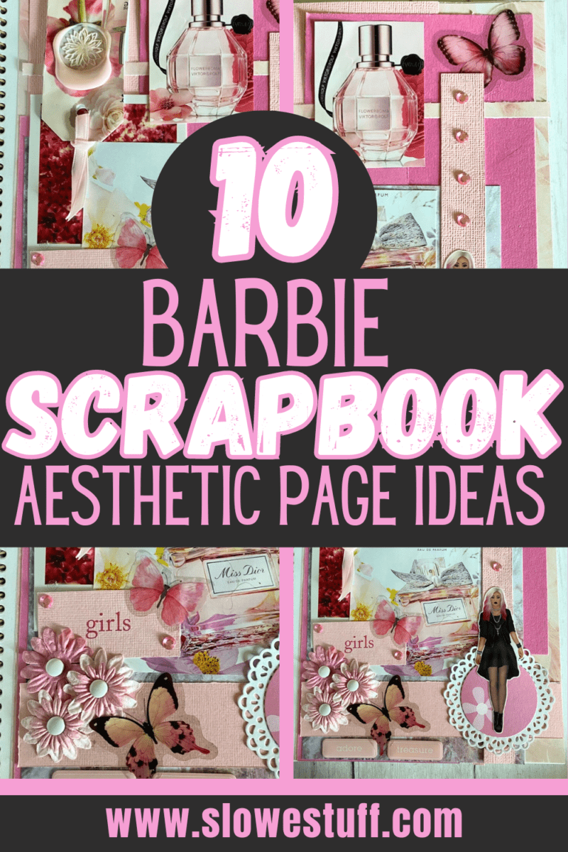 Barbie Inspired Aesthetic Scrapbook Ideas for Layouts - The Slowestuff Blog