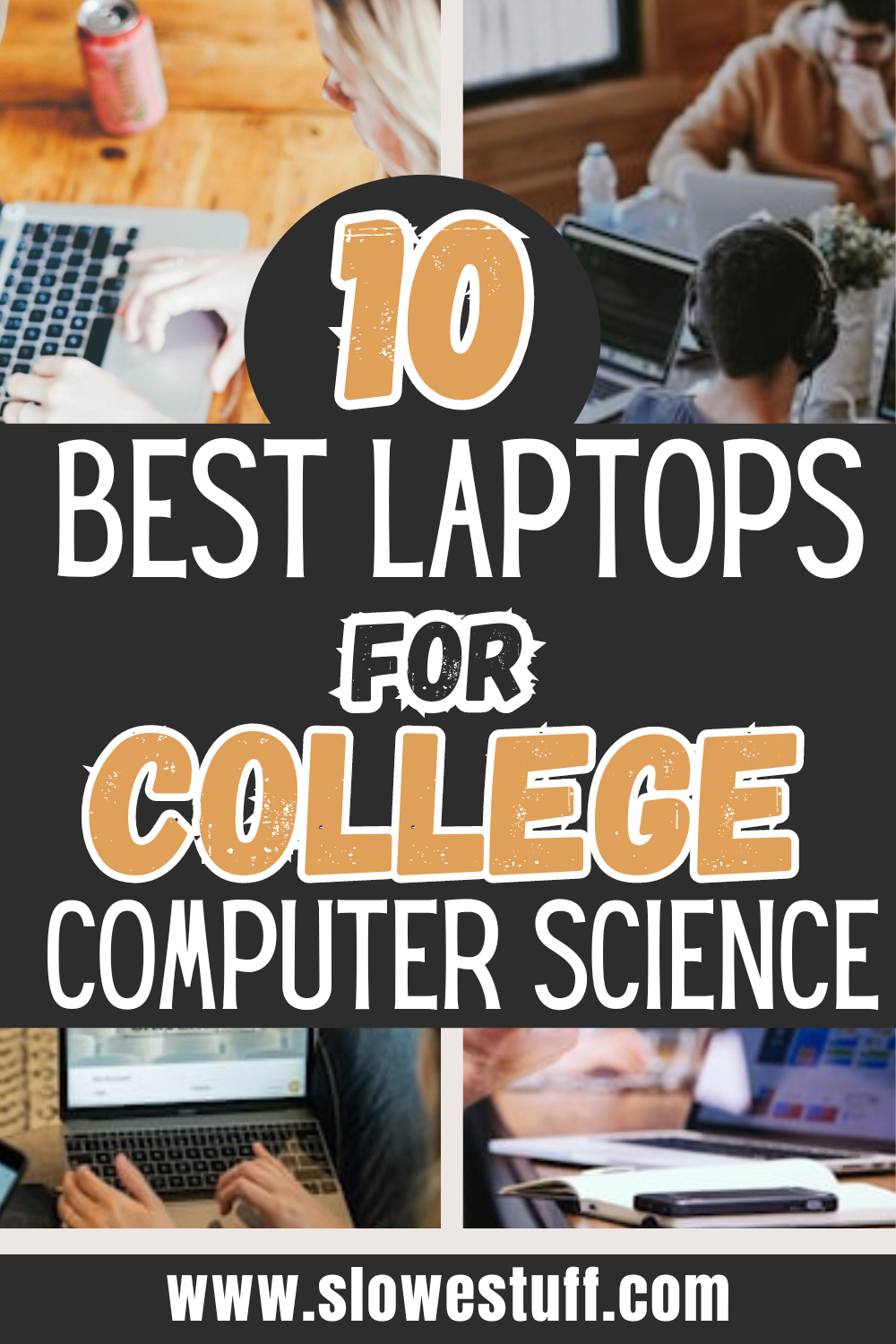Best Laptop For College Computer Science - The Slowestuff Blog