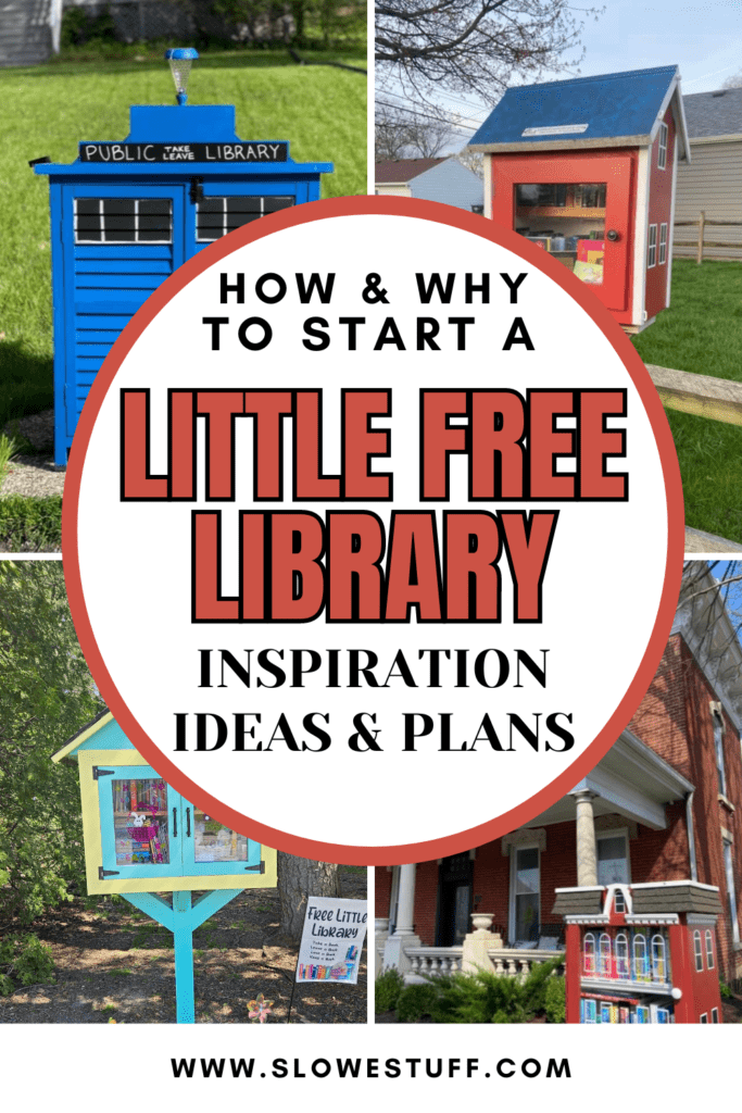 How & Why To Start A New Little Free Library - The Slowestuff Blog