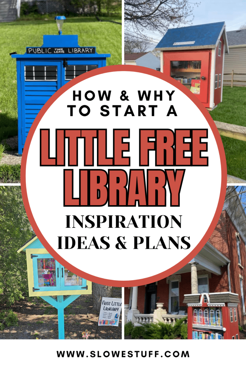 How & Why To Start A New Little Free Library - The Slowestuff Blog