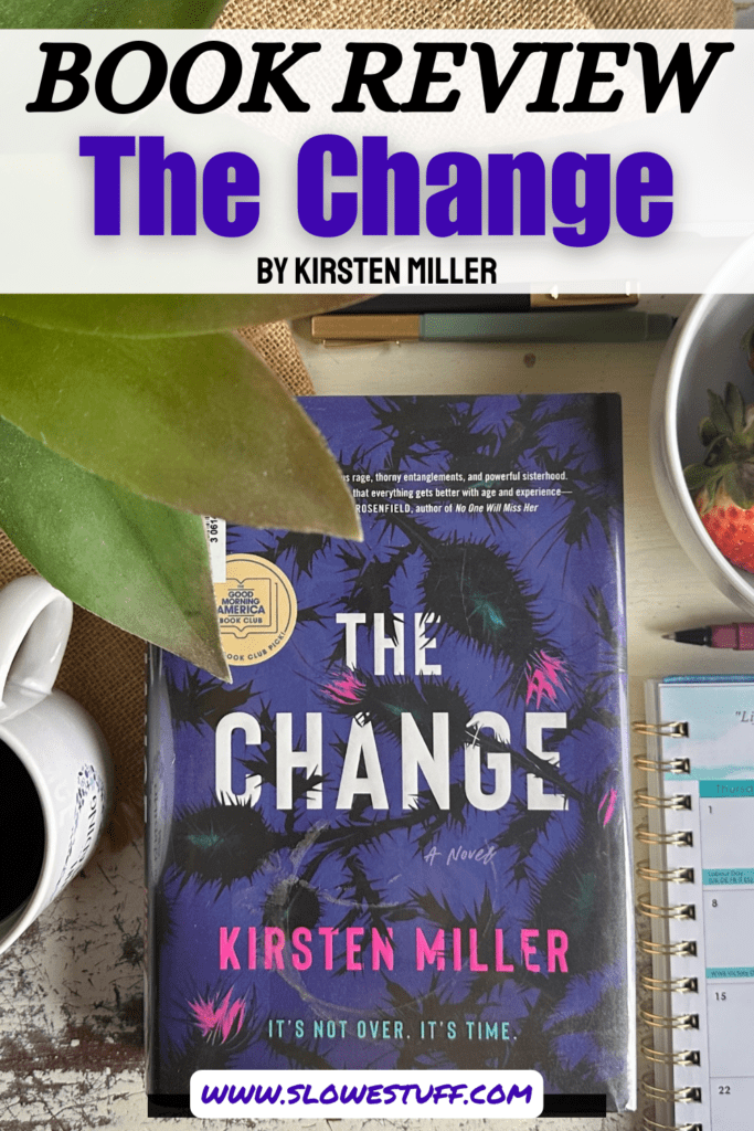 Book Review - The Change: a novel by Kirsten Miller - The Slowestuff Blog