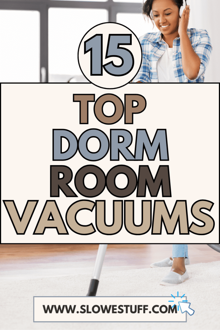 15 Best Dorm Vacuum for Every Room & Cleaning Style - The Slowestuff Blog