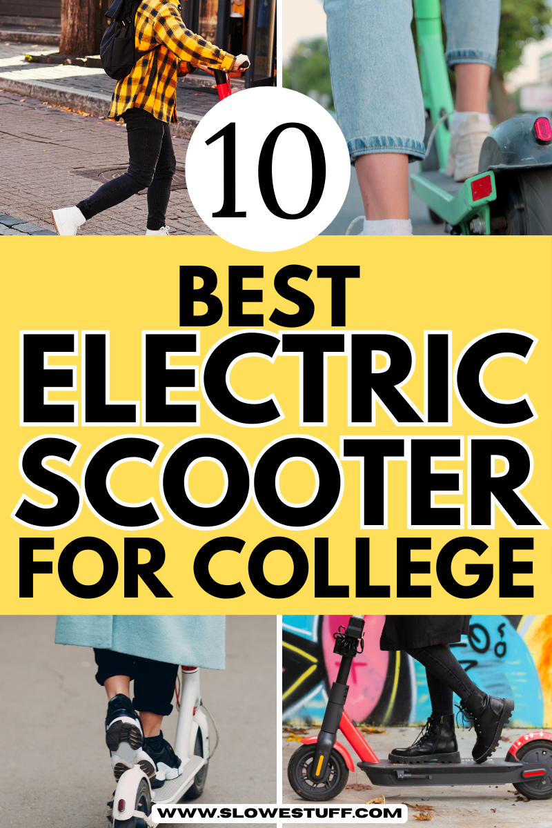 The Best Electric Scooter for College Students - The Slowestuff Blog
