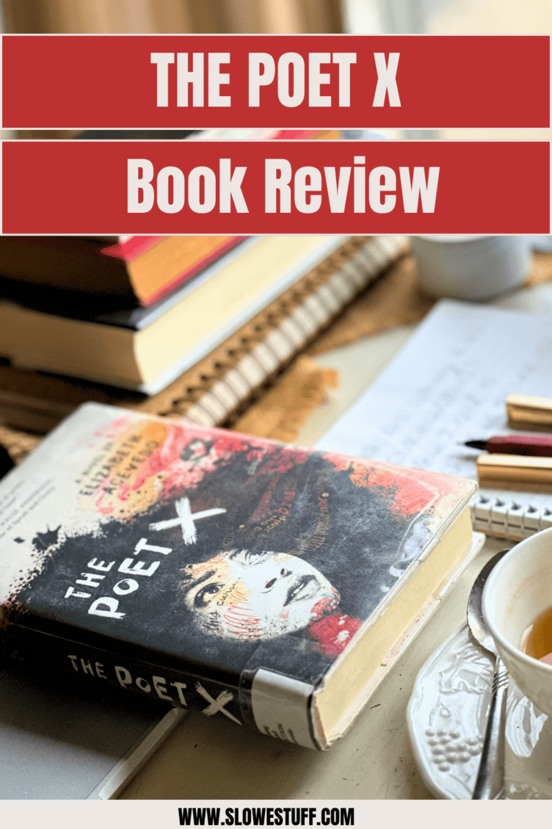 The Poet X Review - poetry novel by Elizabeth Acevedo - The Slowestuff Blog