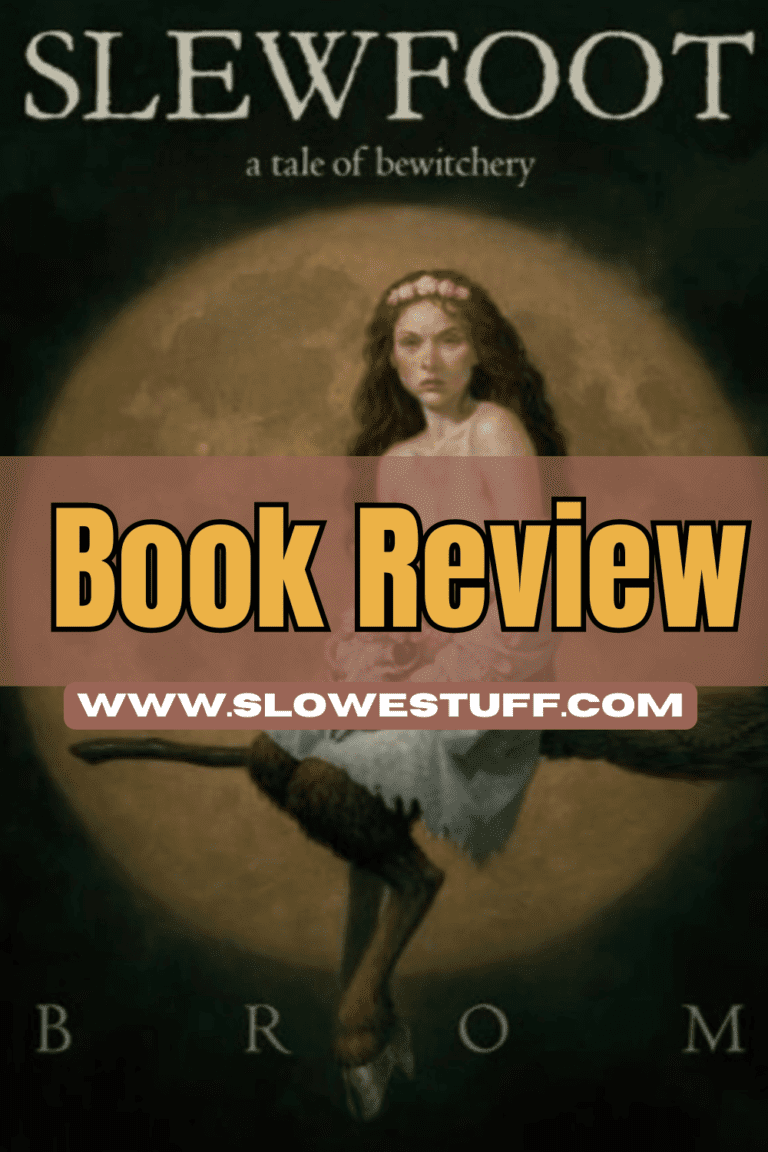 Slewfoot: Tale of Bewitchery by Brom - A witchy book review - The Slowestuff Blog