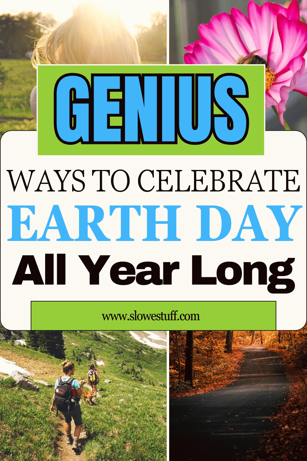 How Earth Day Can Be Celebrated In Every Season - The Slowestuff Blog