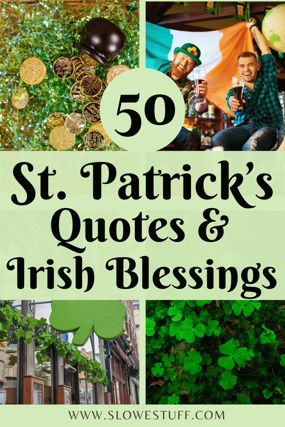 50 Short St Patricks Day Quotes & Irish Blessings - The Slowestuff Blog