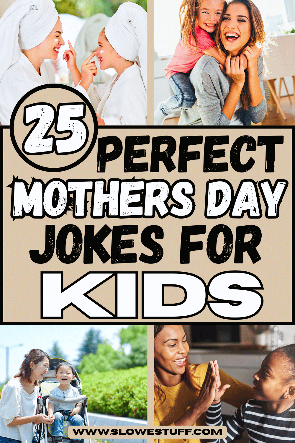 25 Hilarious Mothers Day Jokes for Kids to Give Mama - The Slowestuff Blog