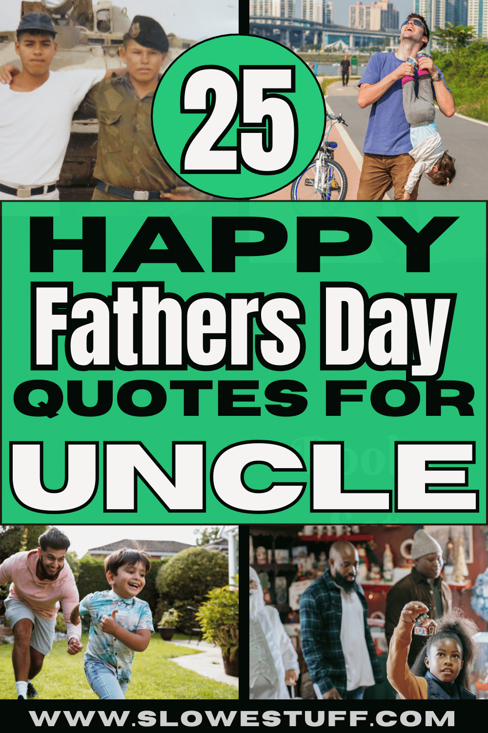 Hey Unc! 25 Quotes Wishing Happy Fathers Day to the Best Uncle - The ...