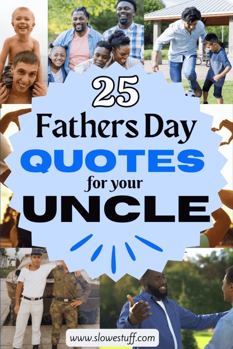 Hey Unc! 25 Quotes Wishing Happy Fathers Day to the Best Uncle - The ...
