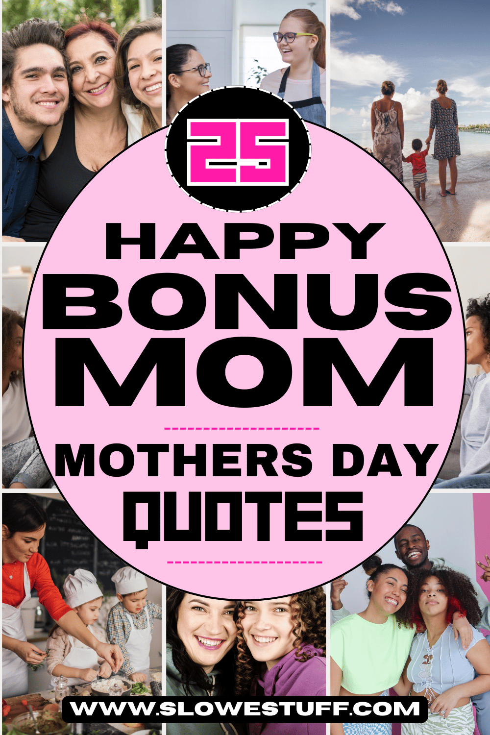 For The Step Moms: 25 Happy Mothers Day Bonus Mom Quotes - The ...