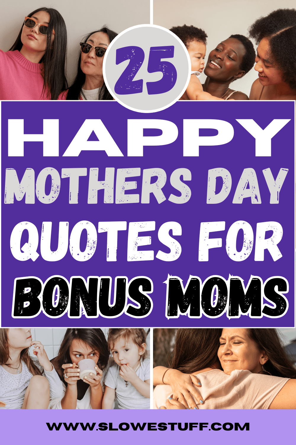 For The Step Moms: 25 Happy Mothers Day Bonus Mom Quotes - The ...