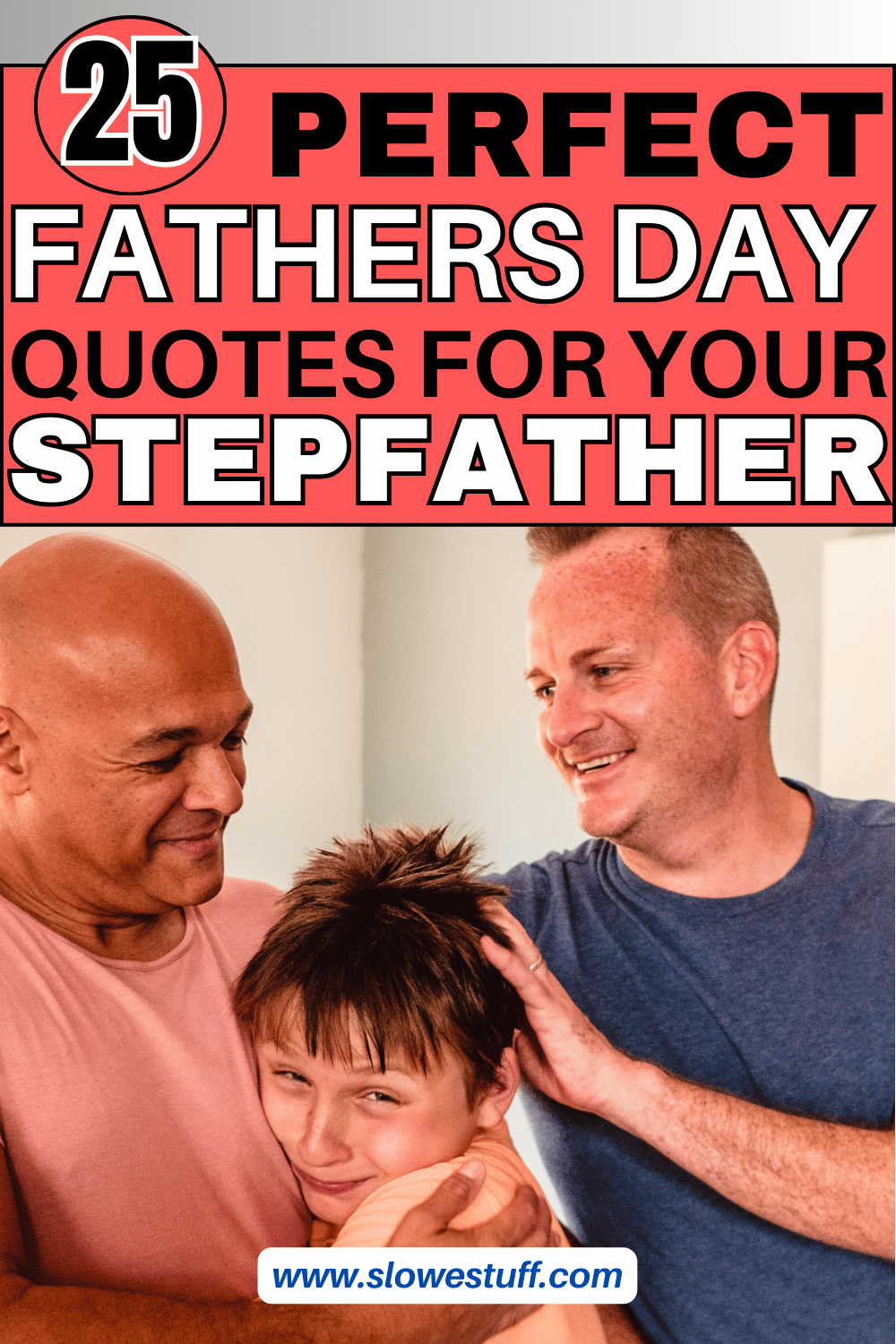 For the Bonus Dad: 25 Best Step Dad Quotes for Fathers Day - The ...