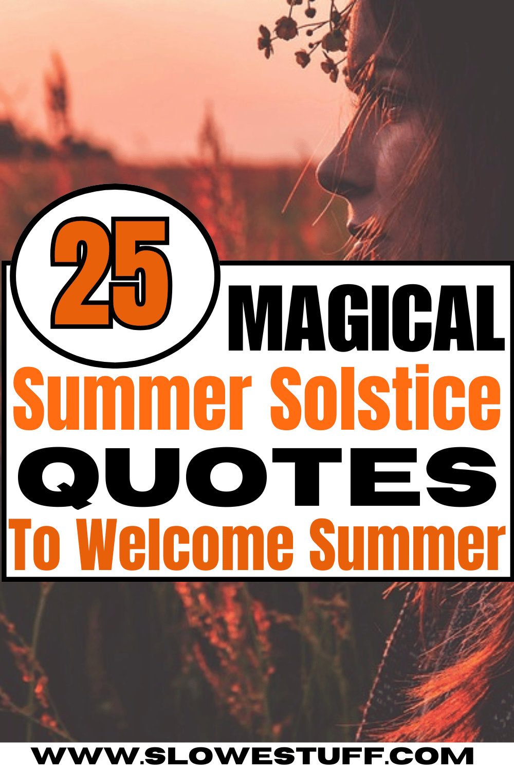 25 Magical Summer Solstice Quotes to Celebrate Summer - The Slowestuff Blog