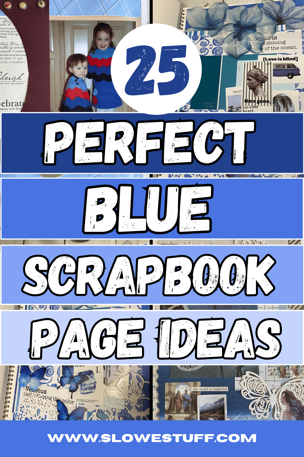 25 Serene Blue Scrapbook Ideas & Junk Journal Pages - The Slowestuff Blog