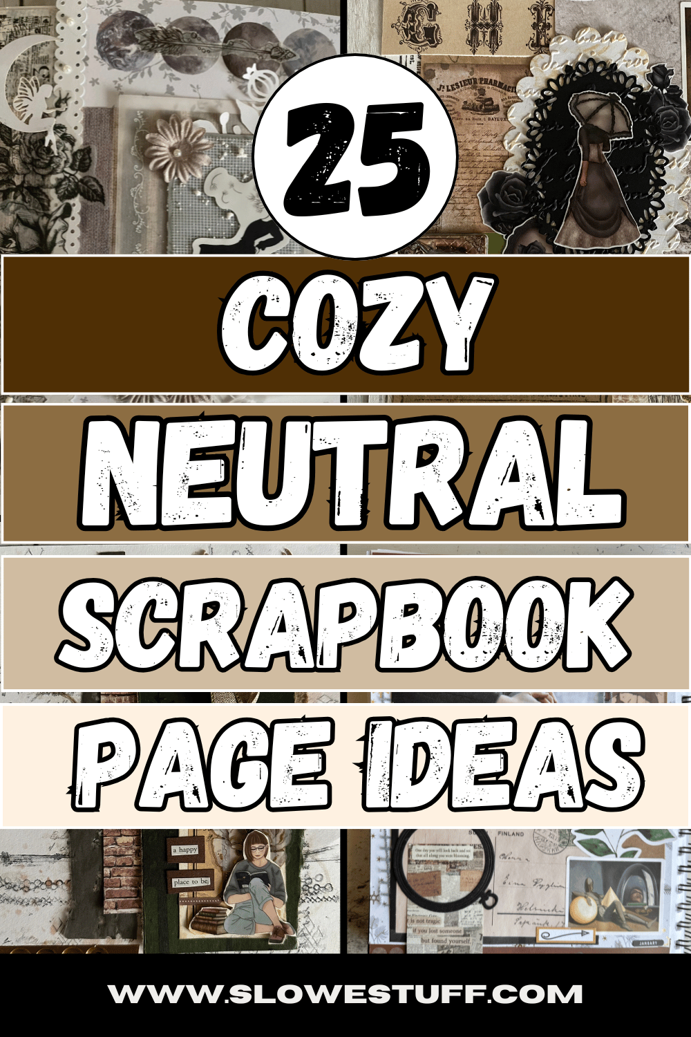 25 Soothing Neutral Scrapbook Ideas & Junk Journal Layouts - The ...