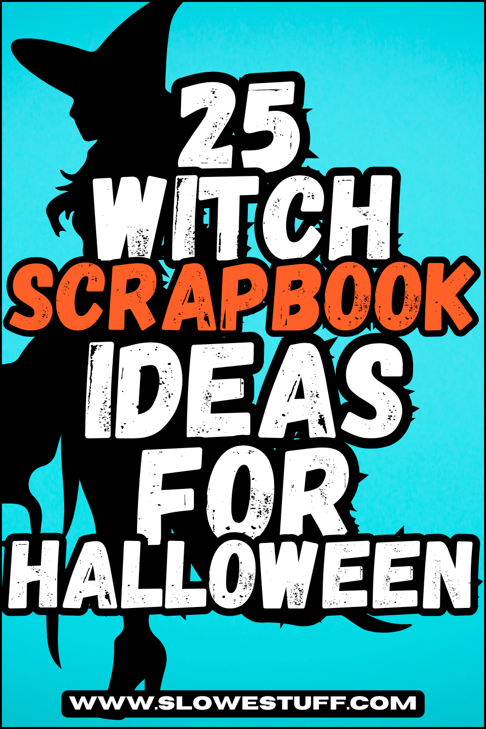 25 Magical Witch Scrapbook Ideas for Halloween & Beyond - The ...